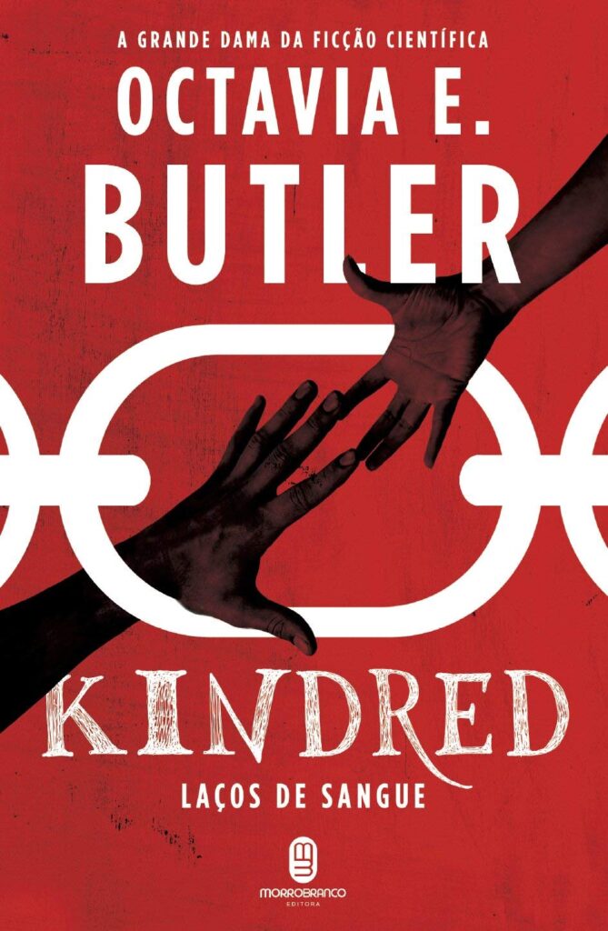 Kindred, de Octavia Butler: nem todo ancestral é querido - Negrê